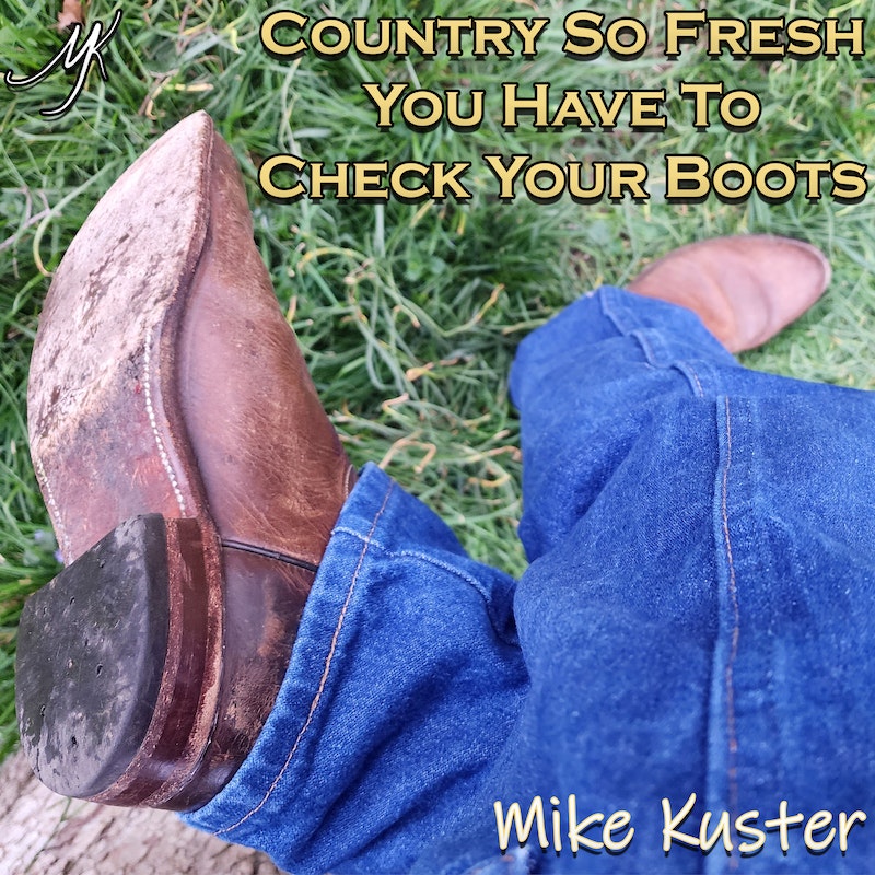 Album review- Mike Kuster’s “Country So Fresh You Have To Check Your ...